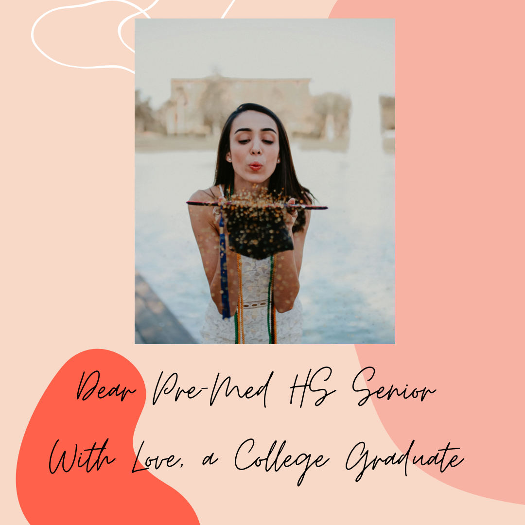 Advice to Pre-Med High School Seniors – MedRelatable